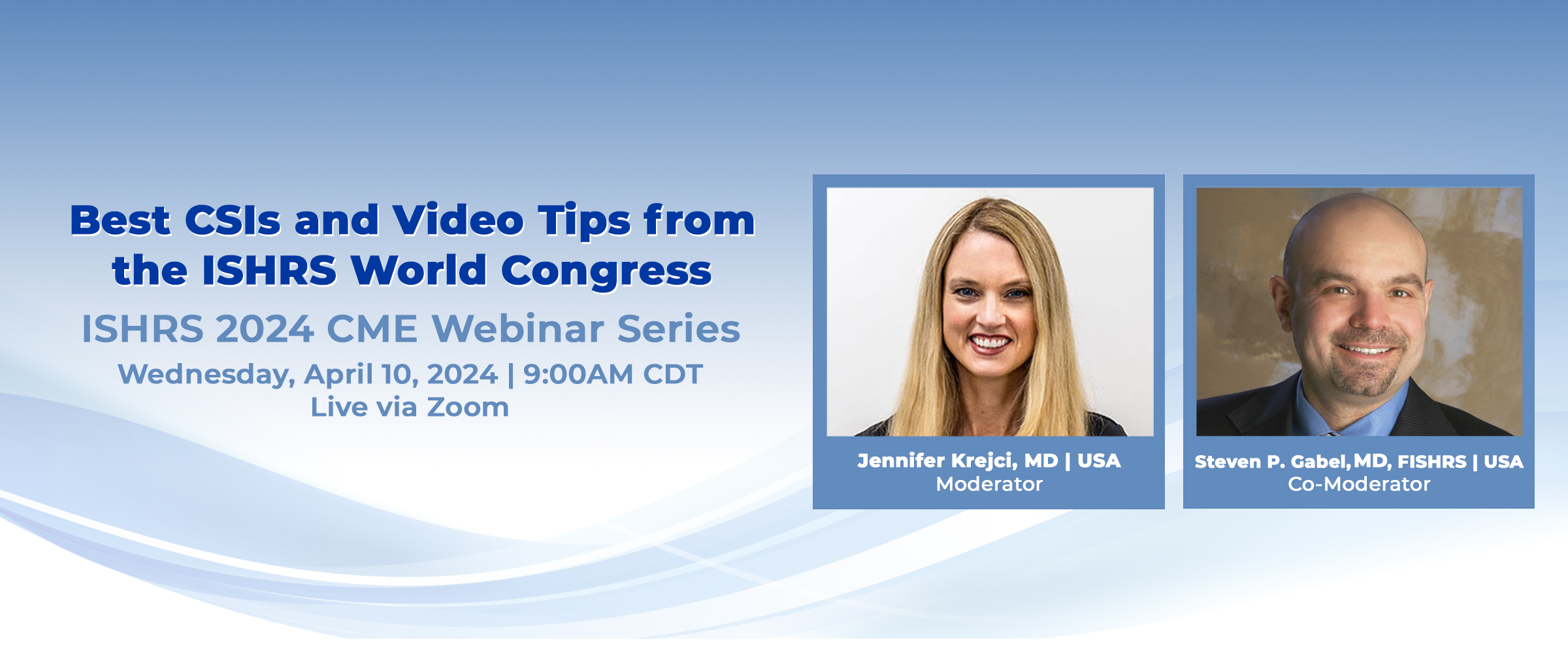 Best CSIs and Video Tips from the ISHRS World Congress - ISHRS